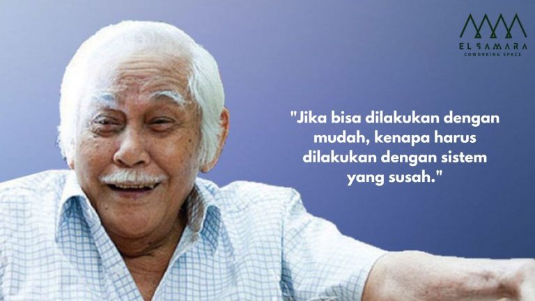 Kisah Perjalanan Hidup Bob Sadino - El Samara Coworking Space Solo